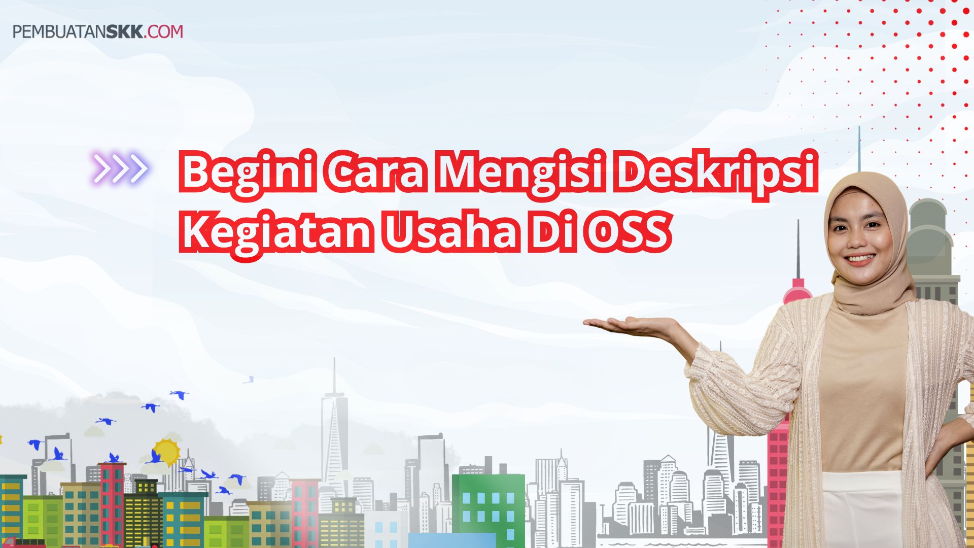 Begini Cara Mengisi Deskripsi Kegiatan Usaha Di OSS 2023 - Pembuatan SKK